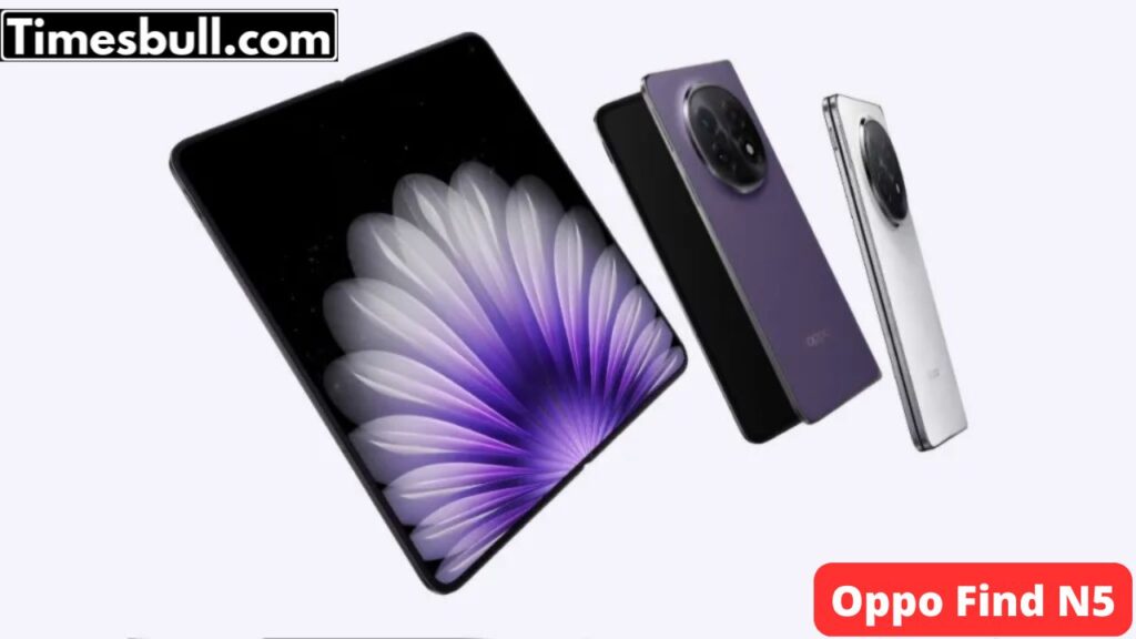 Oppo Find N5: World's Thinnest Foldable Smartphone Launched! Know Features and Price - Times Bull