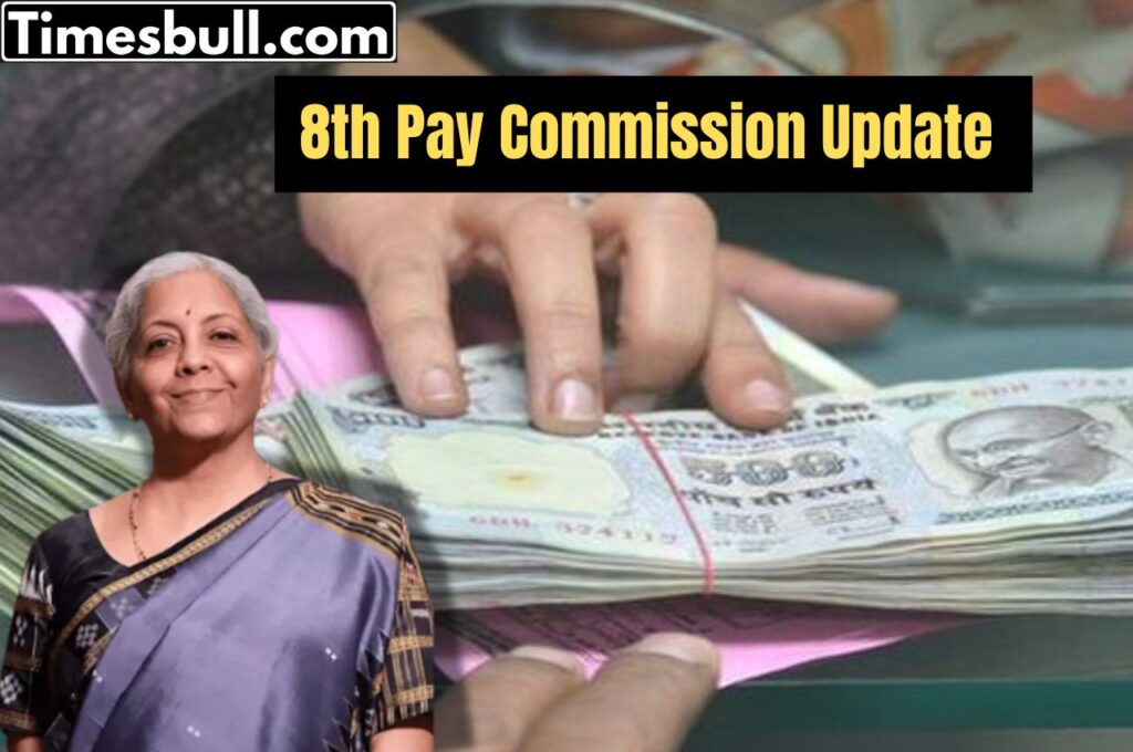 8th Pay Commission Update: Big News on Salary Hike and DA Increase ...
