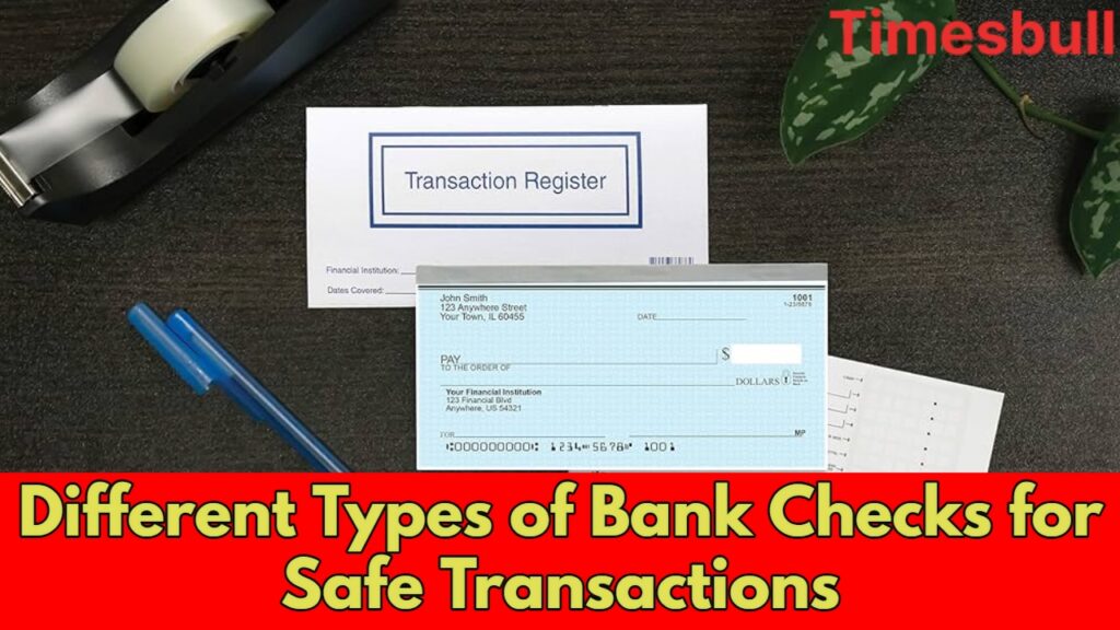 Avoid Banking Fraud! Know the 9 Types of Checks & Their Security ...