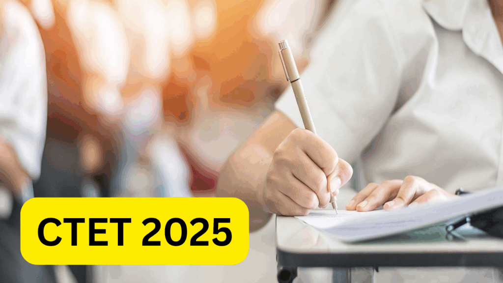 CTET 2025 Notification Soon: Check Eligibility, Fees & How to Apply ...