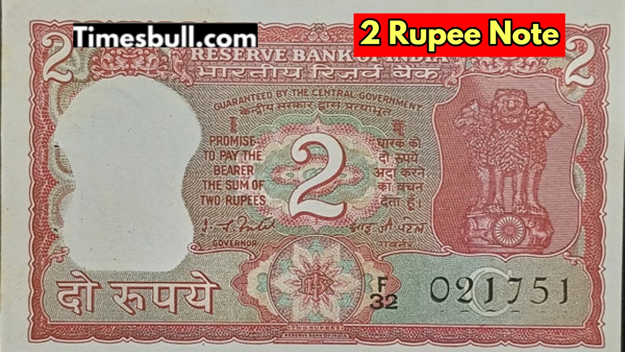Sell the 2 rupee note for Rs 6 lakh here! Learn the process - Times Bull