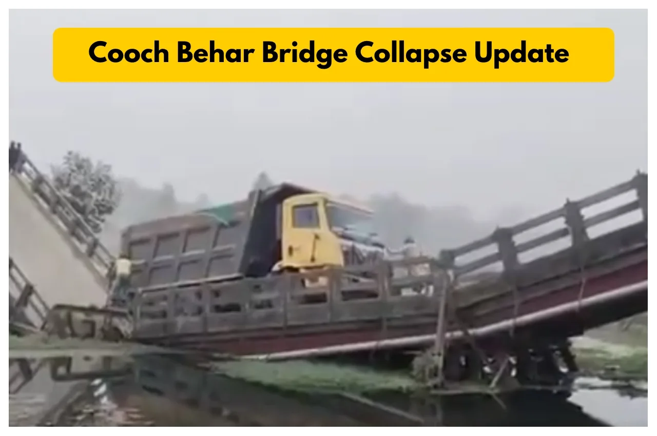 Cooch Behar Bridge Collapse Update – 30-Year-Old Bridge Crumbles in ...