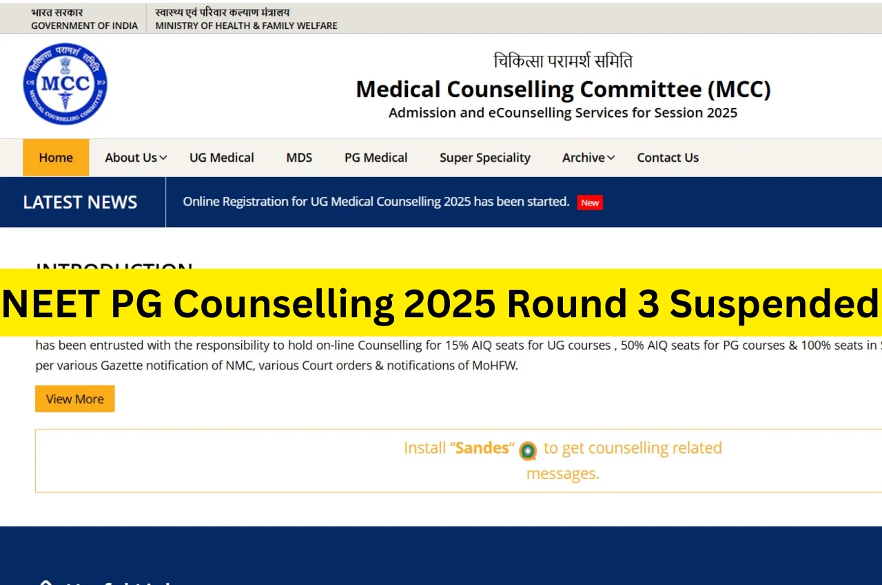 NEET PG Counselling 2025 Round 3 Suspended – Choice Filling On Hold mcc ...