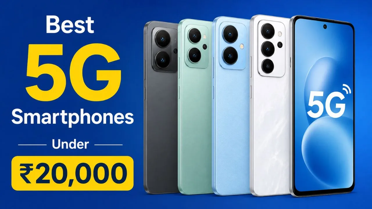 Best 5G Smartphones Under ₹20,000 in 2026: AMOLED Display, Big Battery ...