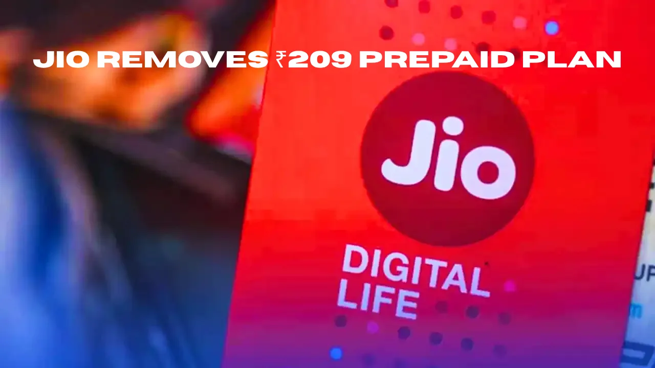 Jio Removes ₹209 Prepaid Plan - Users Lose Cheapest 1GB Daily Data ...